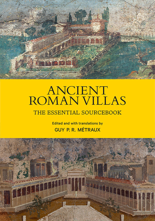 Ancient Roman Villas: The Essential Sourcebook - Getty Museum Store
